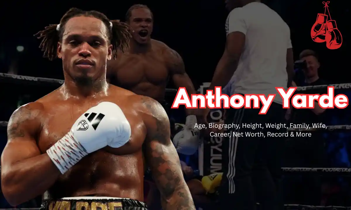 Anthony Yarde Age: Biography, Height, Weight, Family, Wife, Career, Net ...